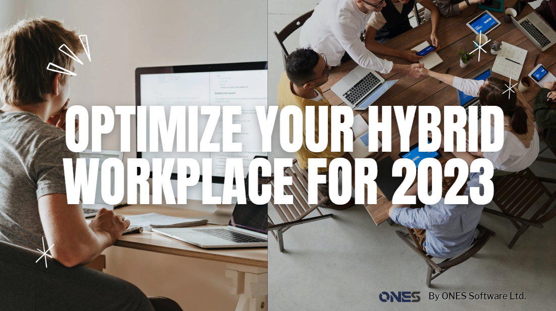 Optimize your hybrid workplace for 2023 - ONEs Blog