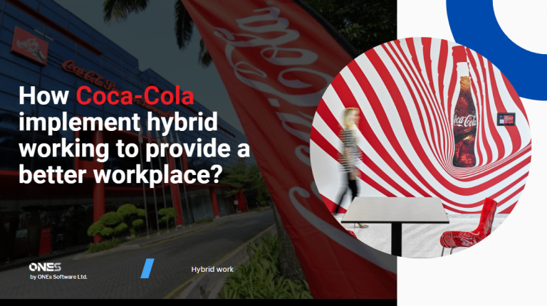 How does Coca-Cola implement hybrid working to provide a better ...