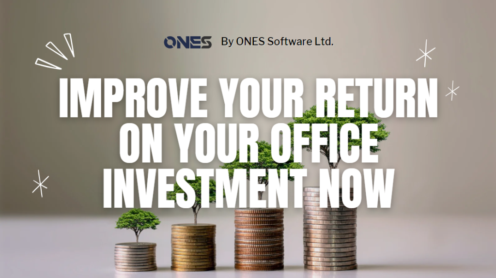 Improve your Return on Your Office Investment now - ONEs Blog